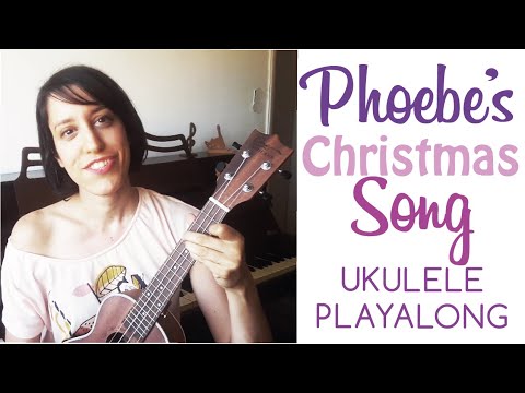 PHOEBE'S CHRISTMAS SONG - Friends UKULELE Play Along #friends - YouTube