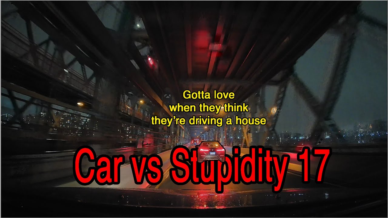 Car vs Stupidity 17 - YouTube