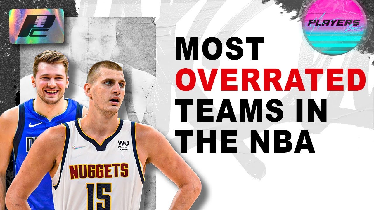 These Are the Most OVERRATED Teams in the NBA Right Now - YouTube