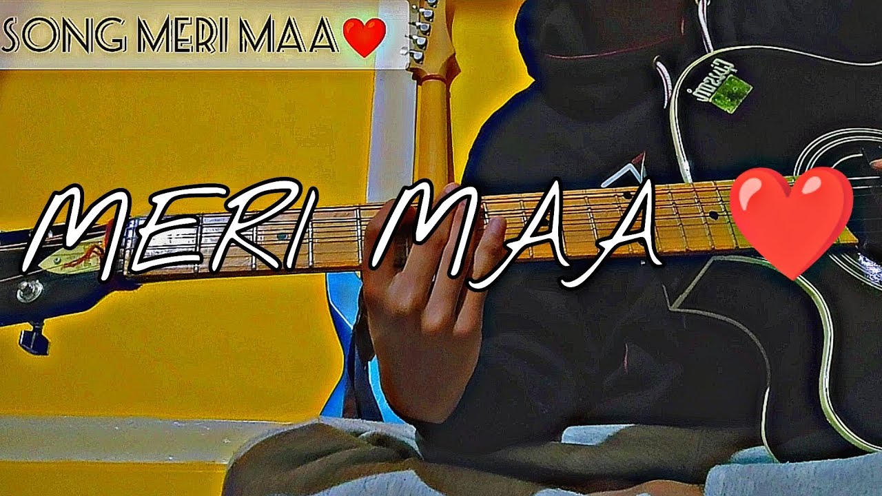 Meri Maa ️ Song Guitar Lesson #easy #begginers - YouTube