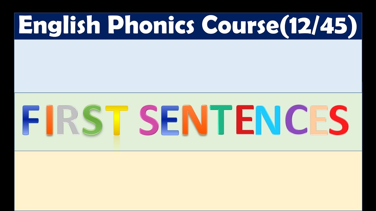 My First Sentences | English Phonics Course | Lesson 12/45 - YouTube