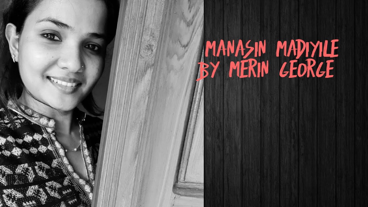 Manasin Madiyile | Merin George | Raw Cover - YouTube