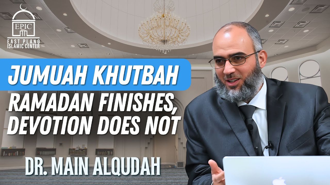 Jumuah Khutbah | Dr. Main Alqudah | EPIC Masjid - YouTube