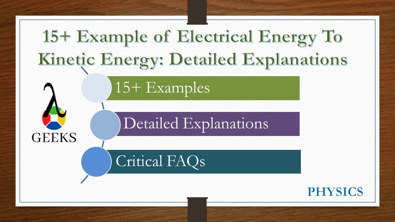 15+ Example of Electrical Energy To Kinetic Energy: Detailed ...