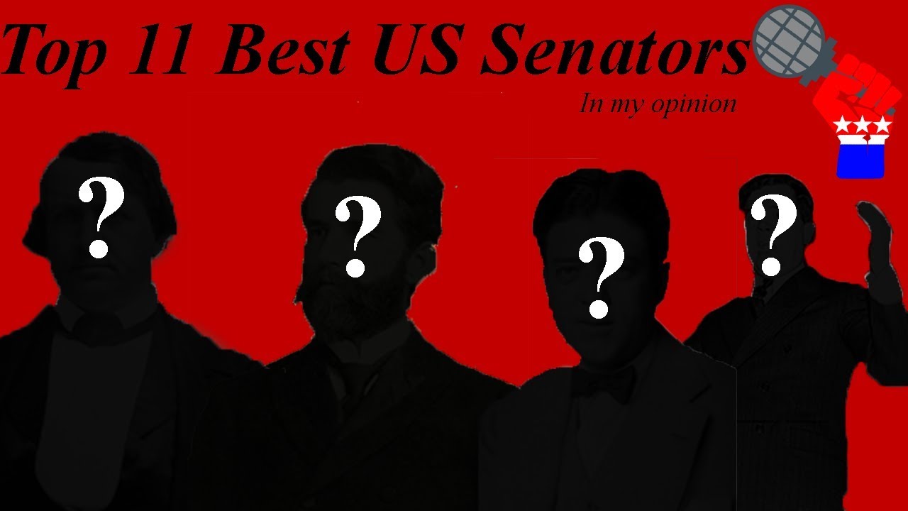 Top 11 Best Senators (In my Opinion) - YouTube