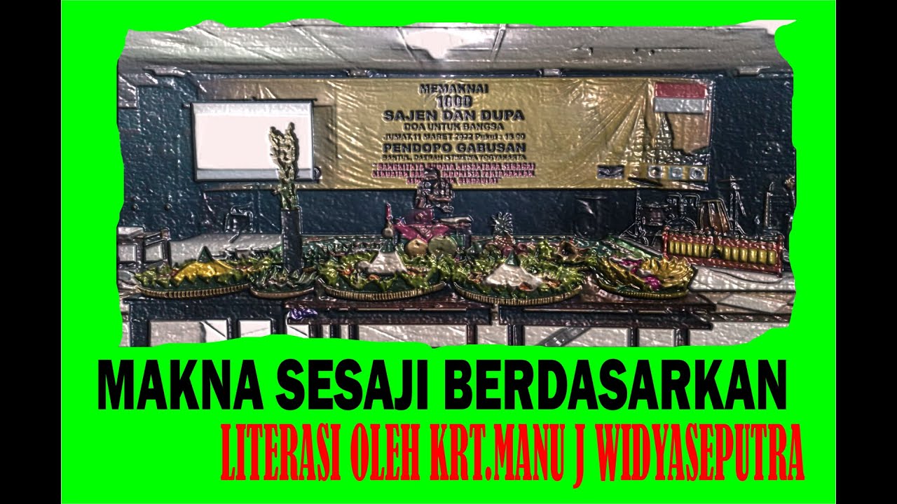 MAKNA MAKNA SESAJI ,SAJEN/SESAJEN BERDASARKAN LITERASI (filologi) OLEH ...
