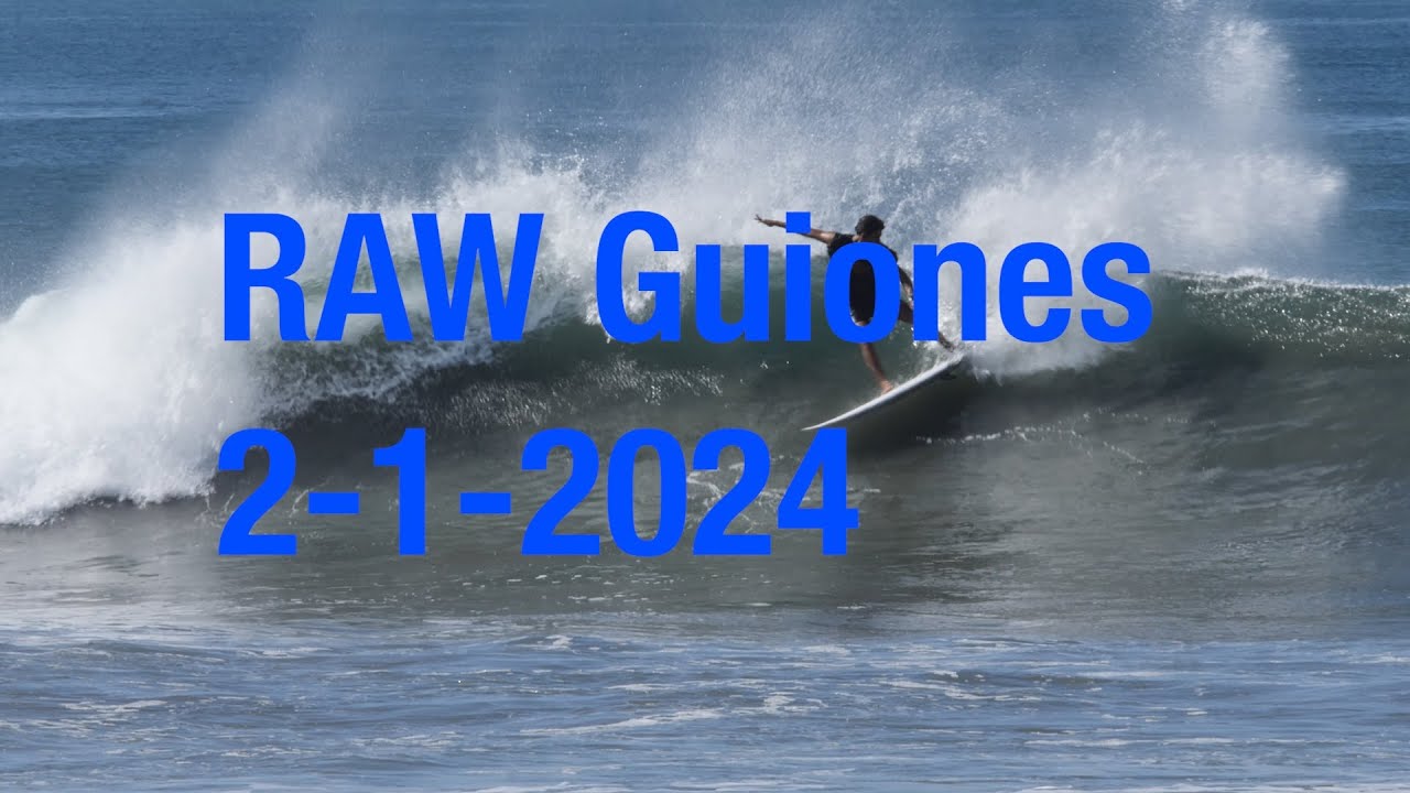 RAW Surfing at Guiones, Nosara :: 2-1-2024 - YouTube