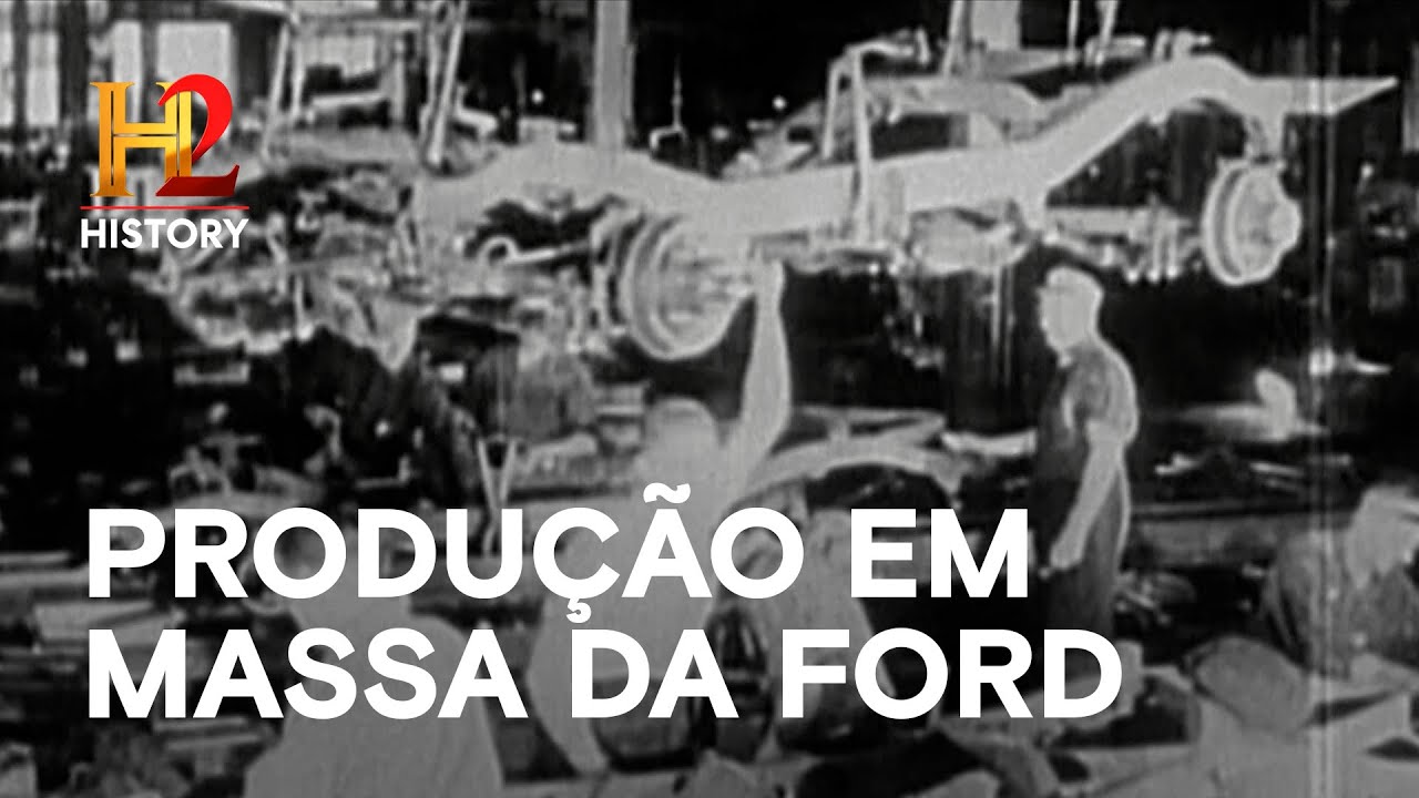 Produção em massa da Ford | GIGANTES DA INDÚSTRIA: UMA GERAÇÃO DE TITÃS ...
