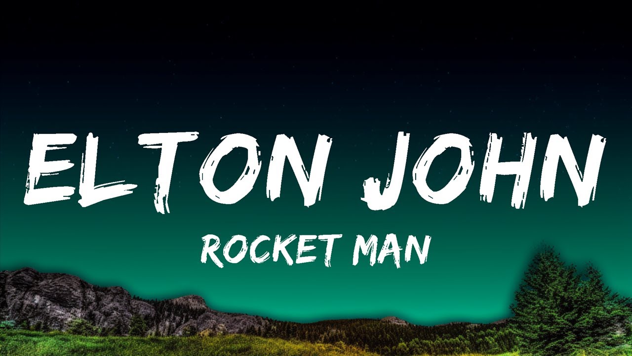 1 Hour | Rocket Man-Elton John (lyrics) | Lyrics Journey - YouTube