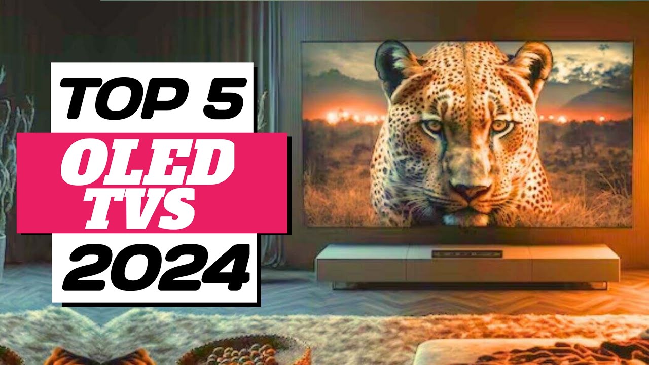 Best OLED TVs: 2024 Update - YouTube