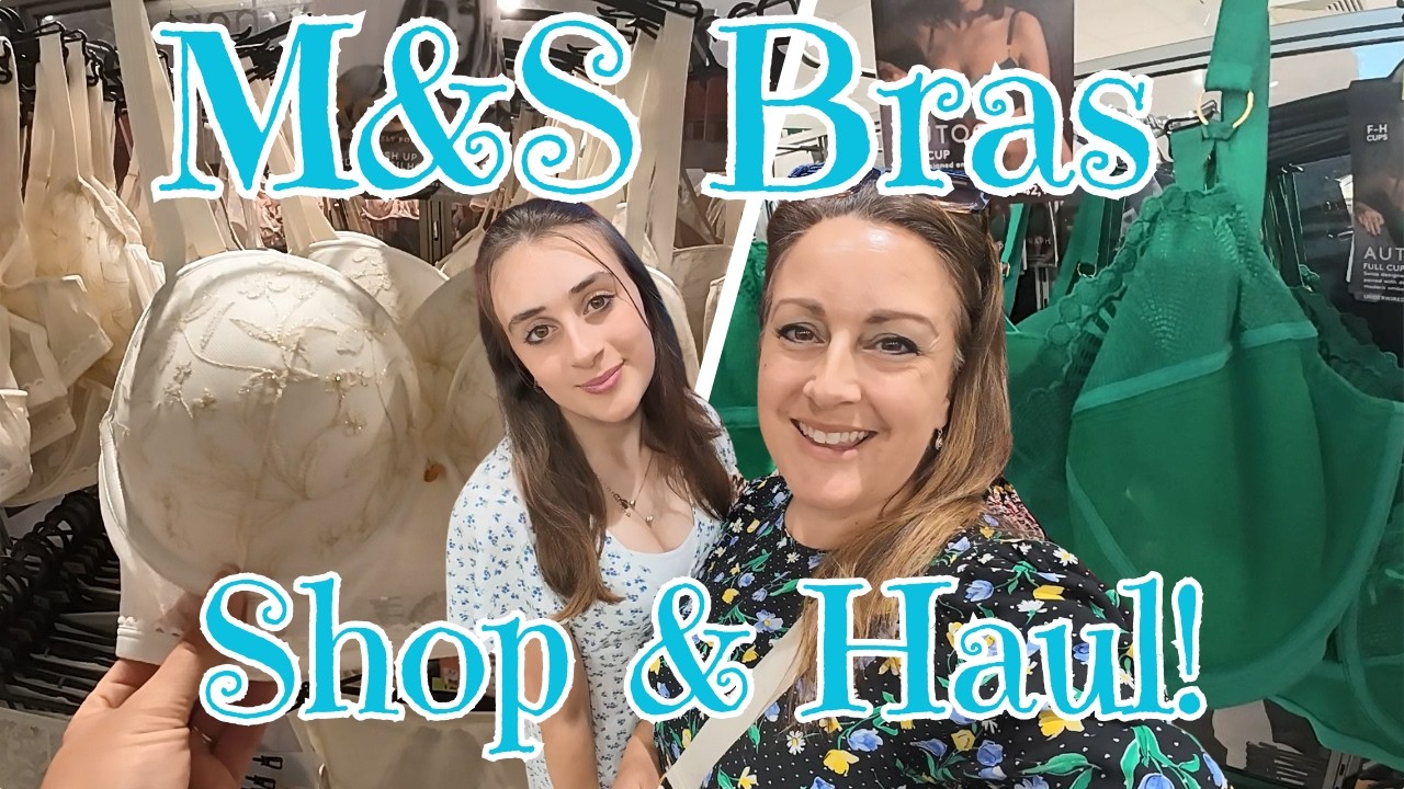 BRA Shop with Us in M&S/BRA HAUL, MEGA SALES, Bras on a Budget to ...