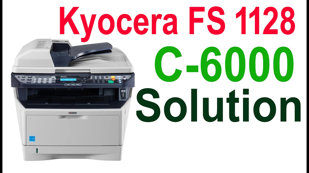 Kyocera FS-1120 Printer Code 6000 Solution - YouTube
