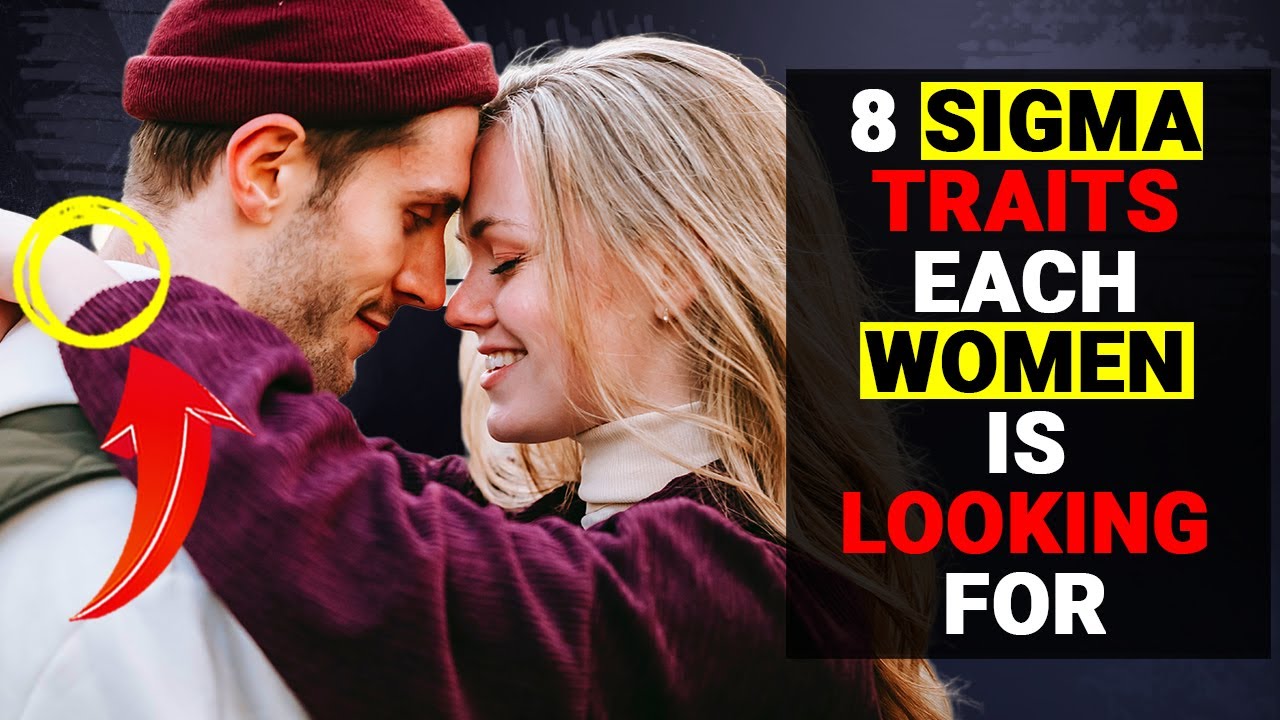 8 Sigma Traits Each Women is Looking For - Social Psychology Mantras ...