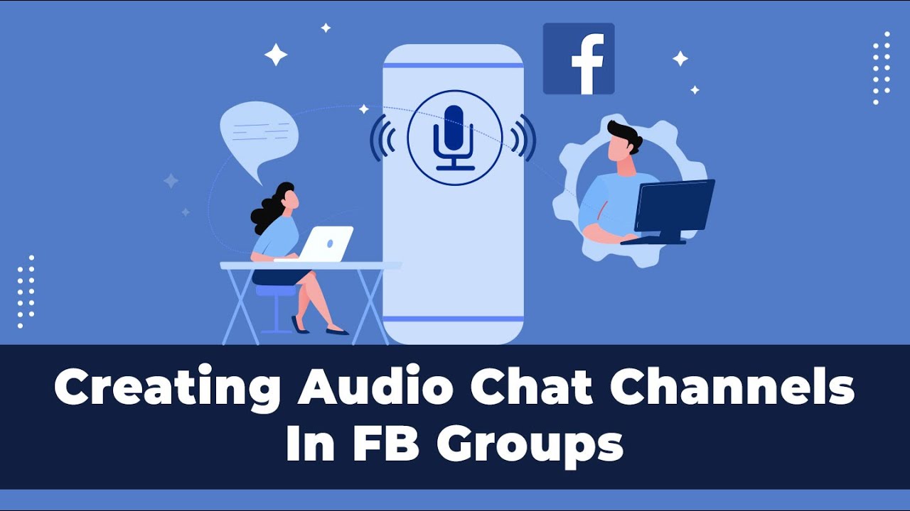 How to Create Audio Chat Channels in Facebook Groups - YouTube