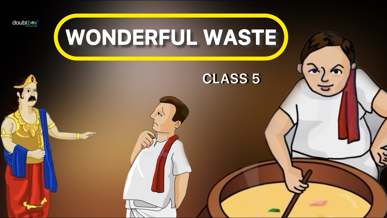 Wonderful Waste English Class 5 CBSE ICSE NCERT YouTube wonderful-waste-english-class-5-cbse-icse-ncert-youtube