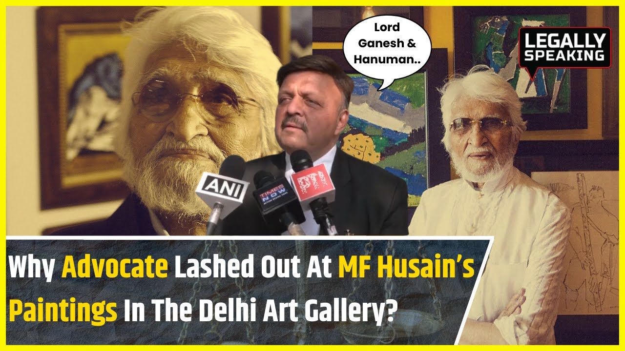 Delhi News: Why Advocate Lashed Out At MF Husain’s Paintings In The ...