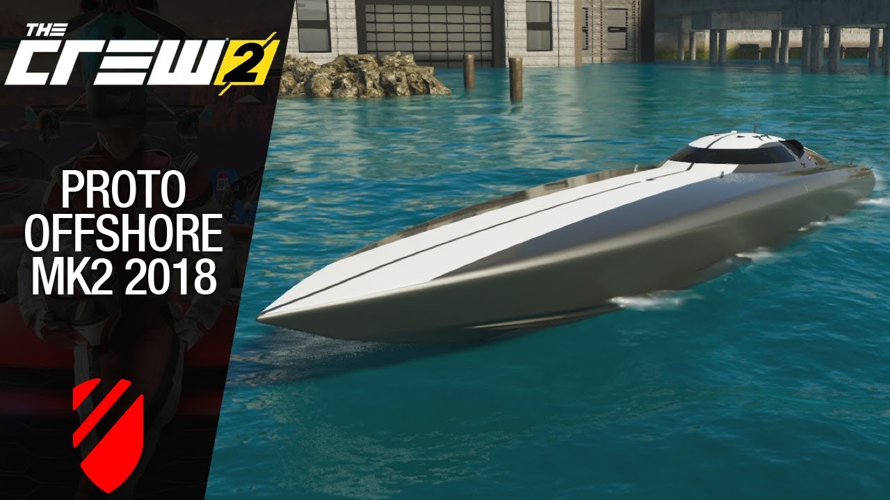 The Crew 2 - Proto Offshore MK2 2018 - East River Straight - YouTube