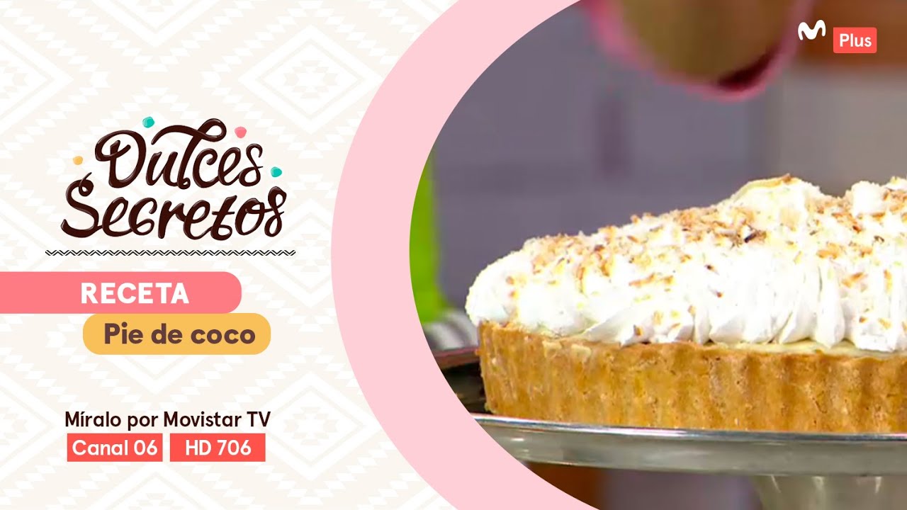 Receta: Pie de coco | Dulces Secretos - YouTube