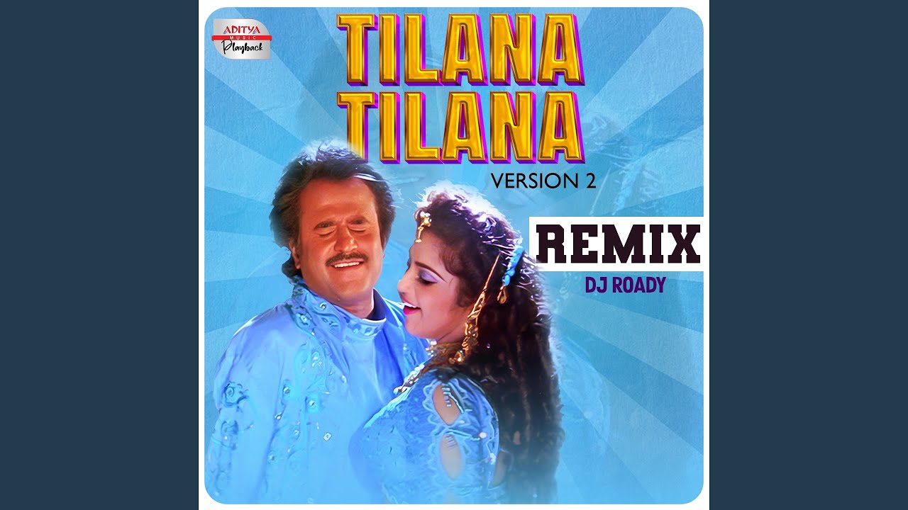 Tilana Tilana Official Remix (From "Muthu") - YouTube