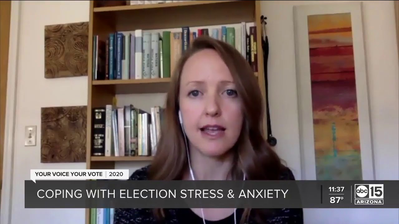 Dr. Elizabeth Rice - How to Deal with Election Anxiety, ABC15 - YouTube