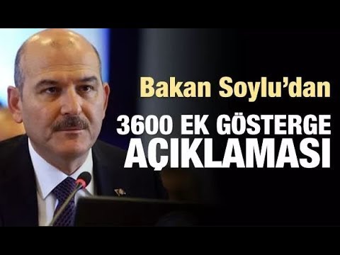Bakan Soylu 3600 Ek Gösterge Açıklaması