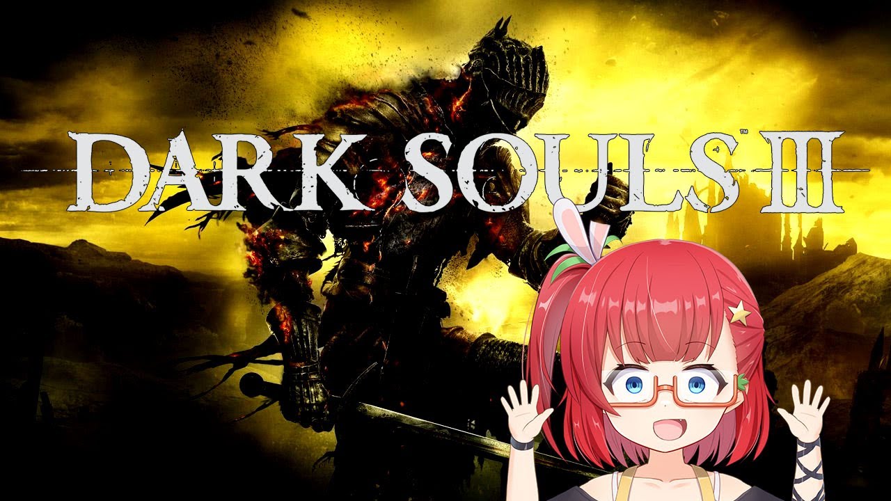 [Dark Souls 3] #1 First time DS3 ~! (finished 1&2) - YouTube