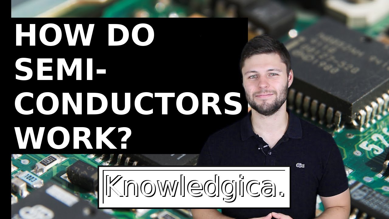 How Do Semiconductors Work? - YouTube