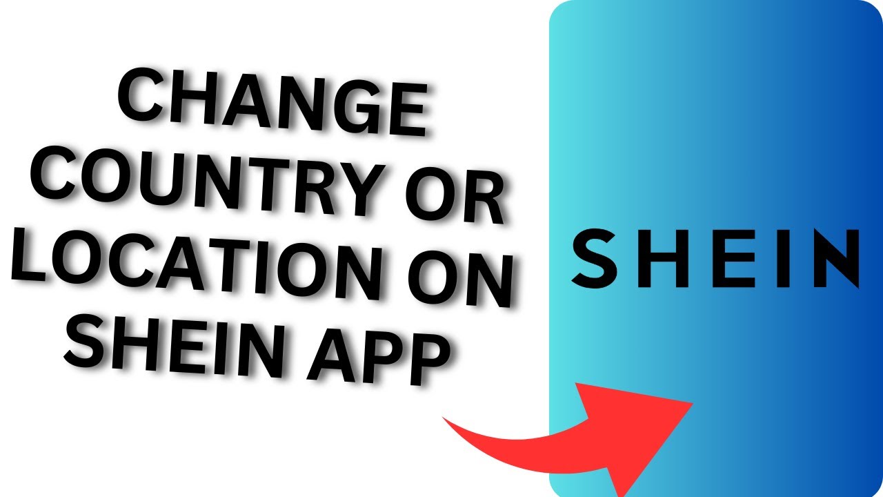 How to Change Country or Location on Shein App? - YouTube