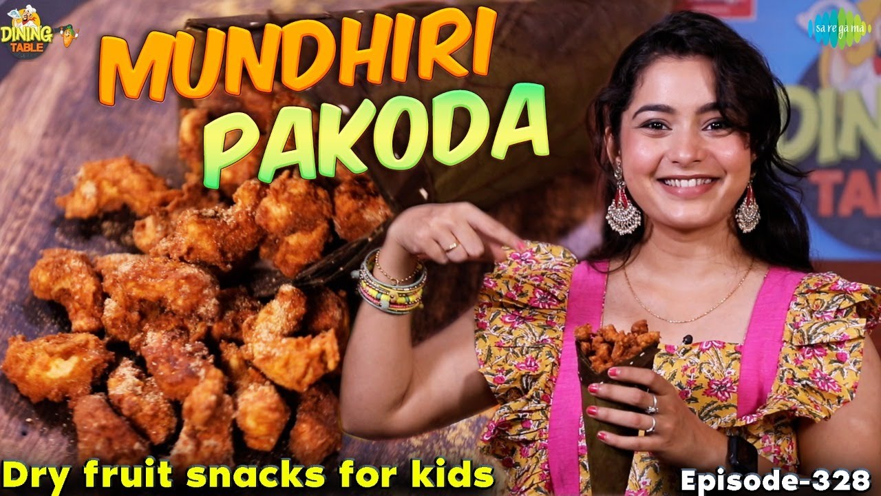 Mundhiri Pakoda | EP 328 | Dry Fruit Snacks for Kids | Dining Table ...