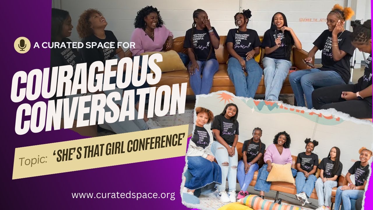 A Curated Space for Courageous Conversation: 'She's THAT Girl ...