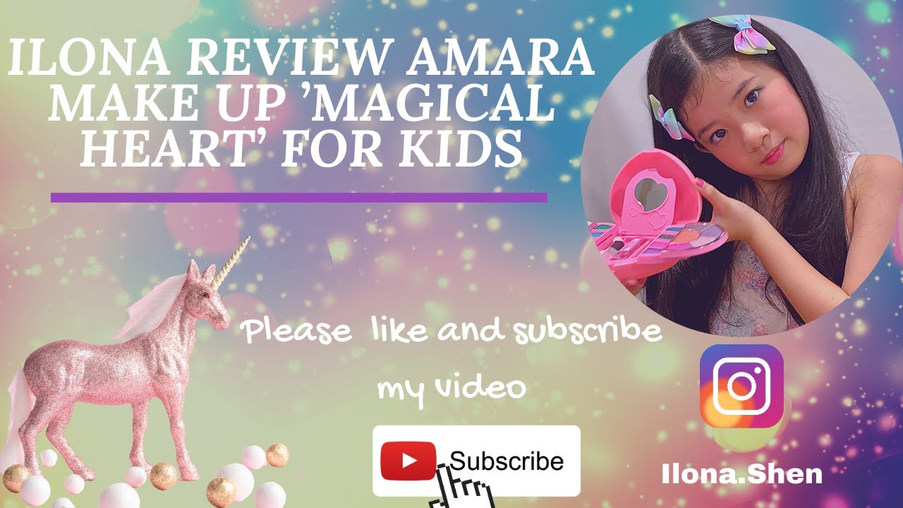 Ilona Review Amara Make Up ‘Magical Heart’ for Kids - YouTube