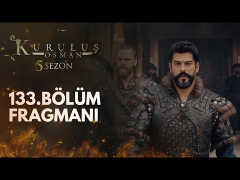 Kuruluş Osman 133.Bölüm Fragmanı