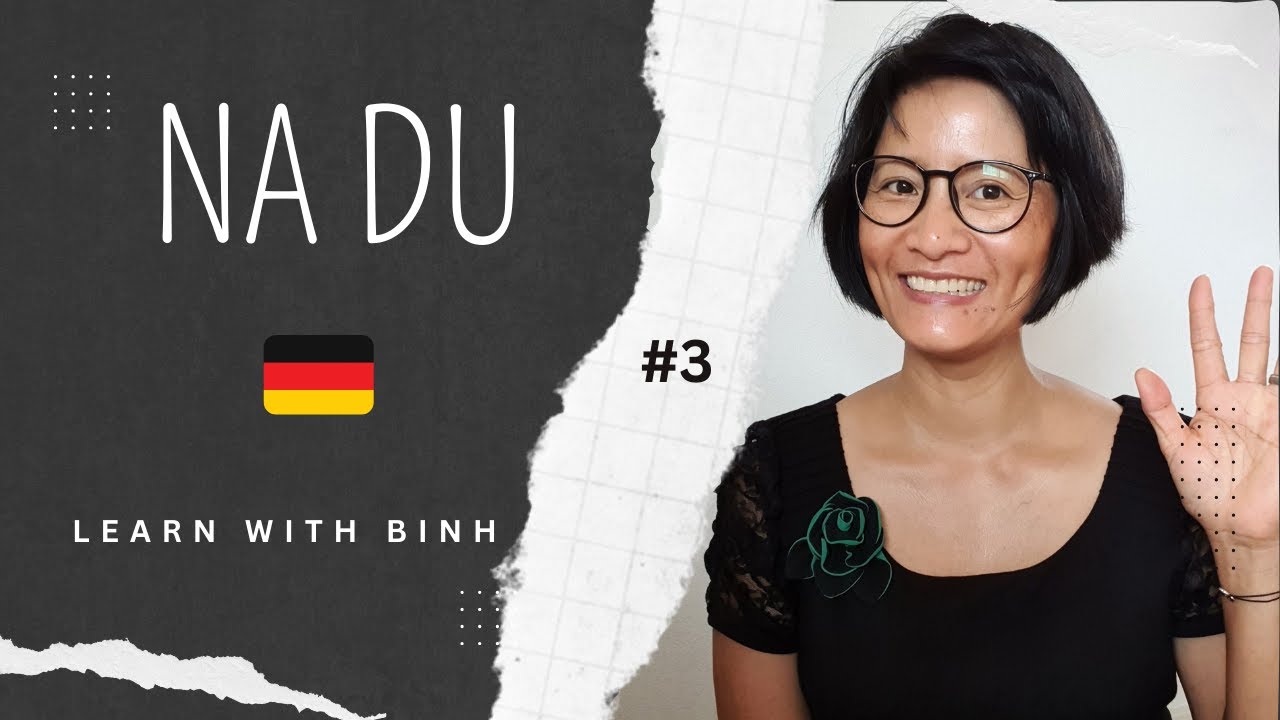 NA DU 🇩🇪 Kiến thức giao tiếp A1- B2 Na gut, Na danke, Na und, Na wenn ...