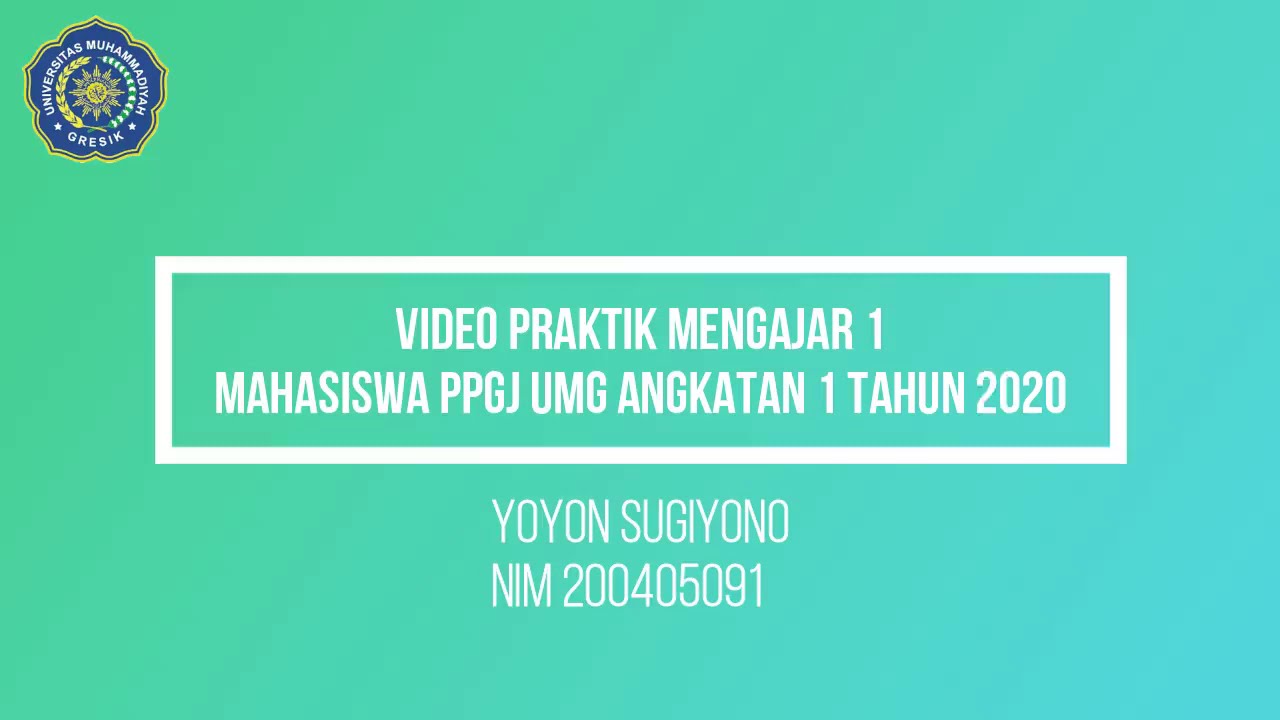 PPG UMG Angkatan 1 Tahun 2020 Yoyon Sugiyono praktik mengajar - YouTube