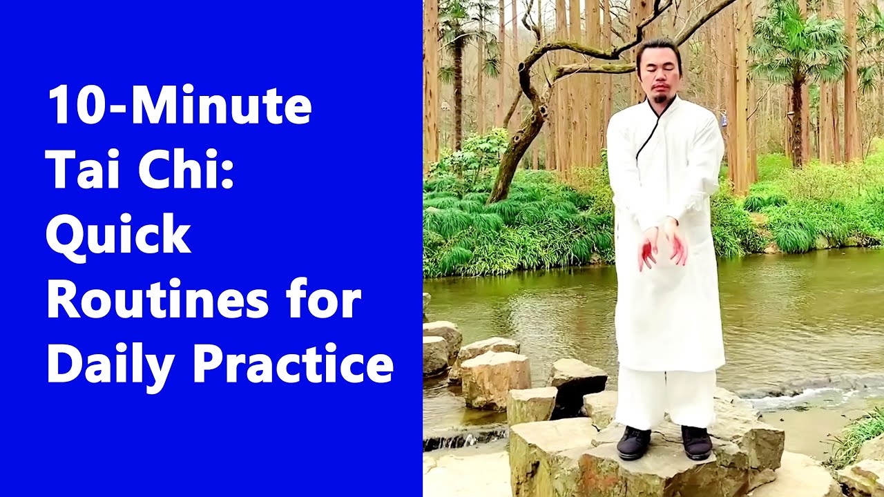 10-Minute Tai Chi: Quick Routines for Daily Practice - YouTube