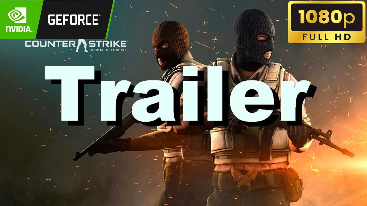 Counter-Strike: Global Offensive (CS:GO) Trailer - YouTube