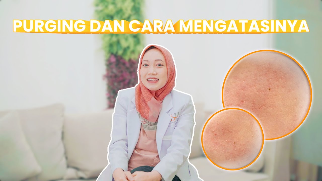 PENGERTIAN PURGING DAN CARA MENGATASINYA. | BY dr. Erina (Dokter HNH ...