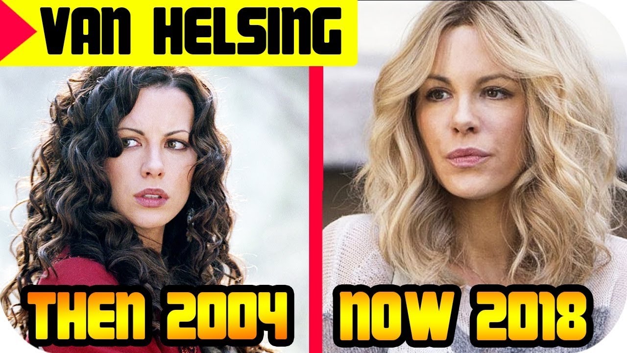 🔴VAN HELSING CAST 2004, THEN AND NOW │ CHARACTERS │ ACTORS │ 2018 - YouTube