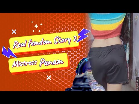 Real Femdom Story 2 ( Mistress Punam ) - YouTube