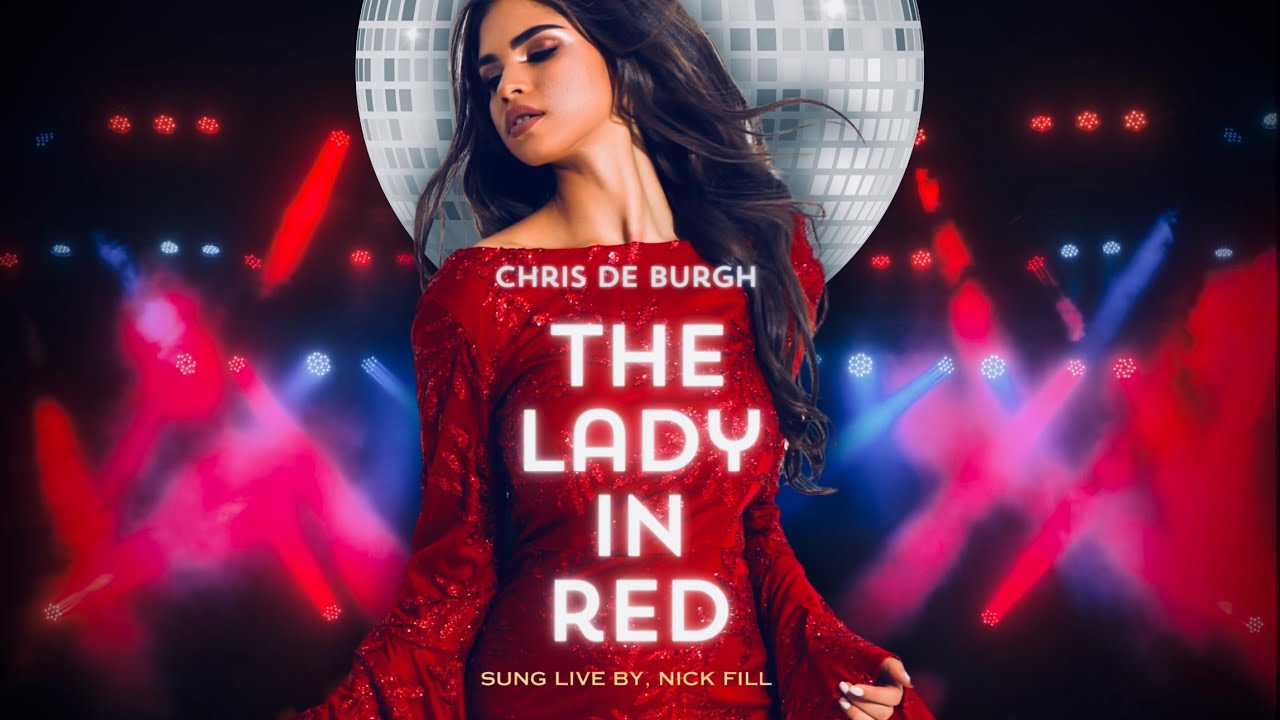 Chris de Burgh - The Lady in Red - (Sung by Nick Fill) - YouTube