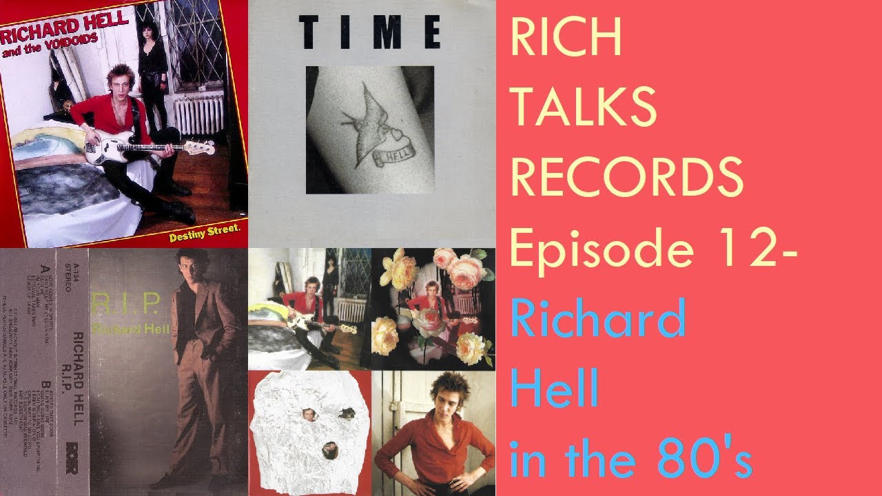 Rich Talks Records Ep 12- Richard Hell In The 80's #richardhell # ...