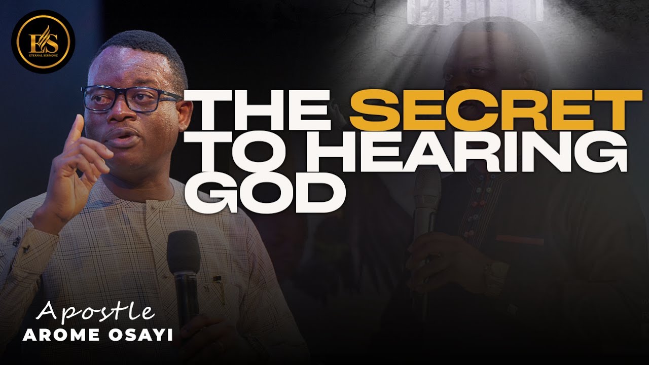 THE SECRET TO HEARING GOD CLEARLY IN PRAYER ||APOSTLE AROME OSAYI - YouTube