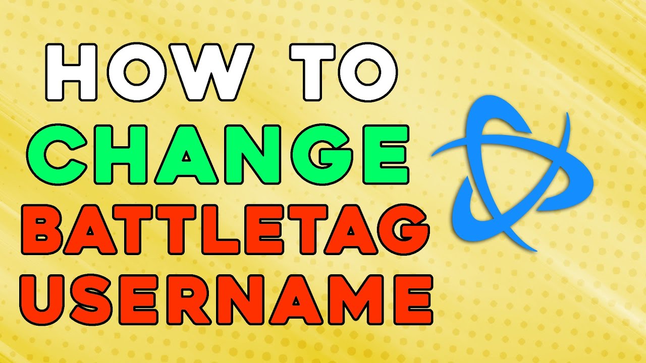 How To Change Your Battletag Username On Battle Net (Quick and Easy ...