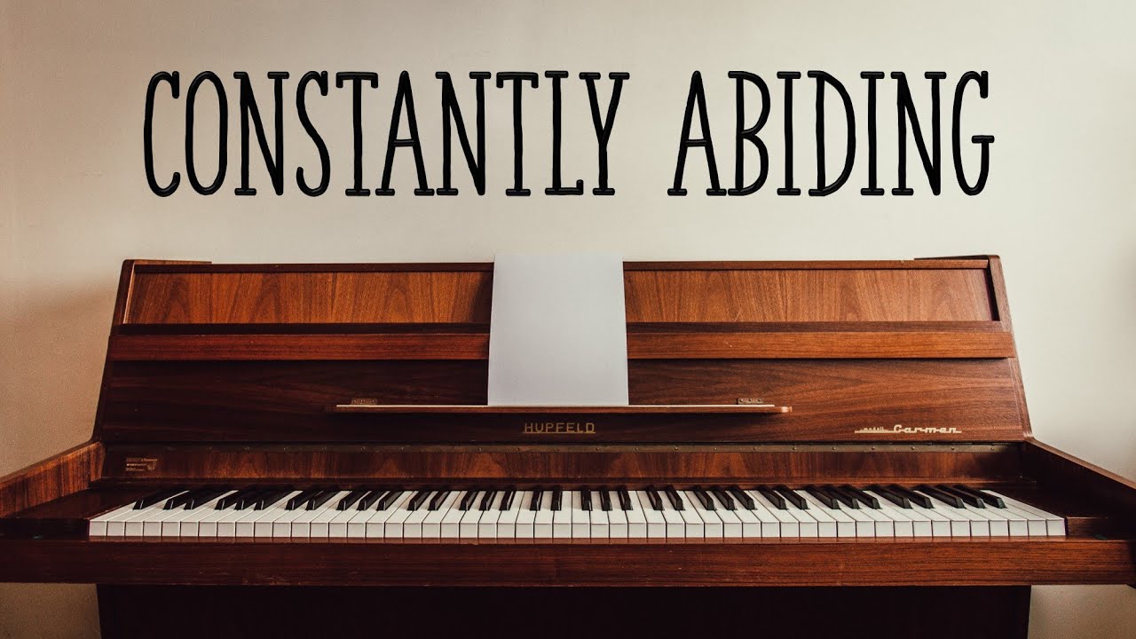 Constantly Abiding | Piano Instrumental - Hymn Lyrics - YouTube