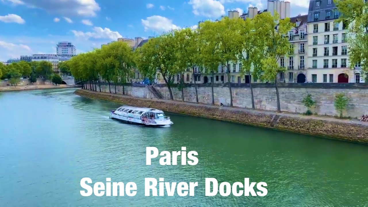 Paris city walks Seine River Docks Paris, France 4K - YouTube