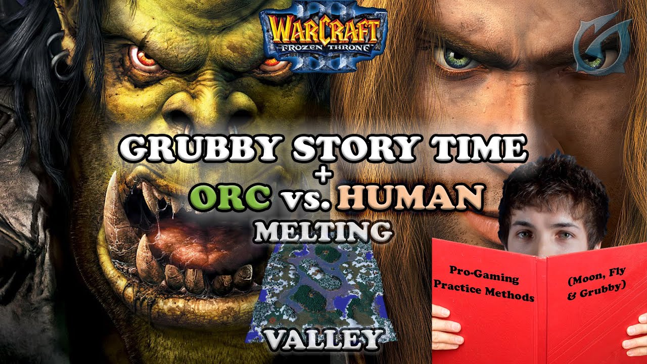 Grubby | Warcraft 3 The Frozen Throne | Grubby Story-time with Practice ...