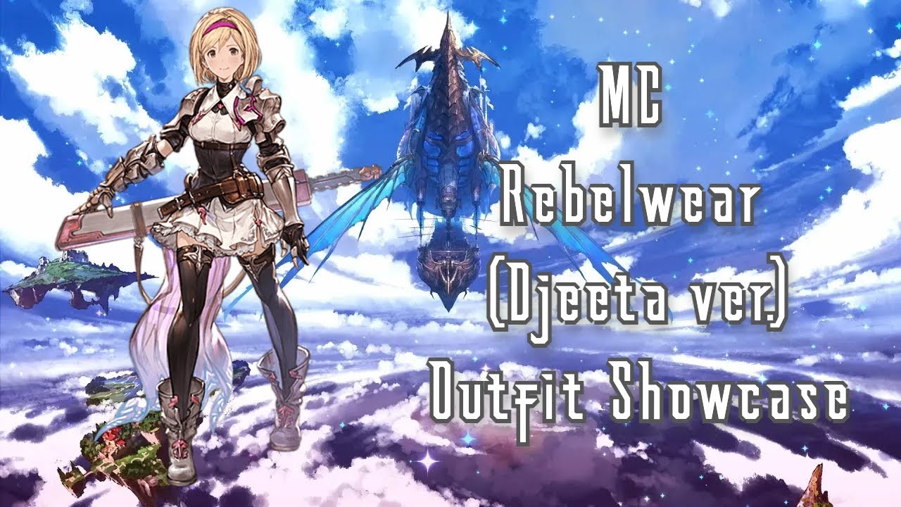 Granblue Fantasy - MC (Djeeta) Rebelwear Outfit (GBF Relink Outfit ...