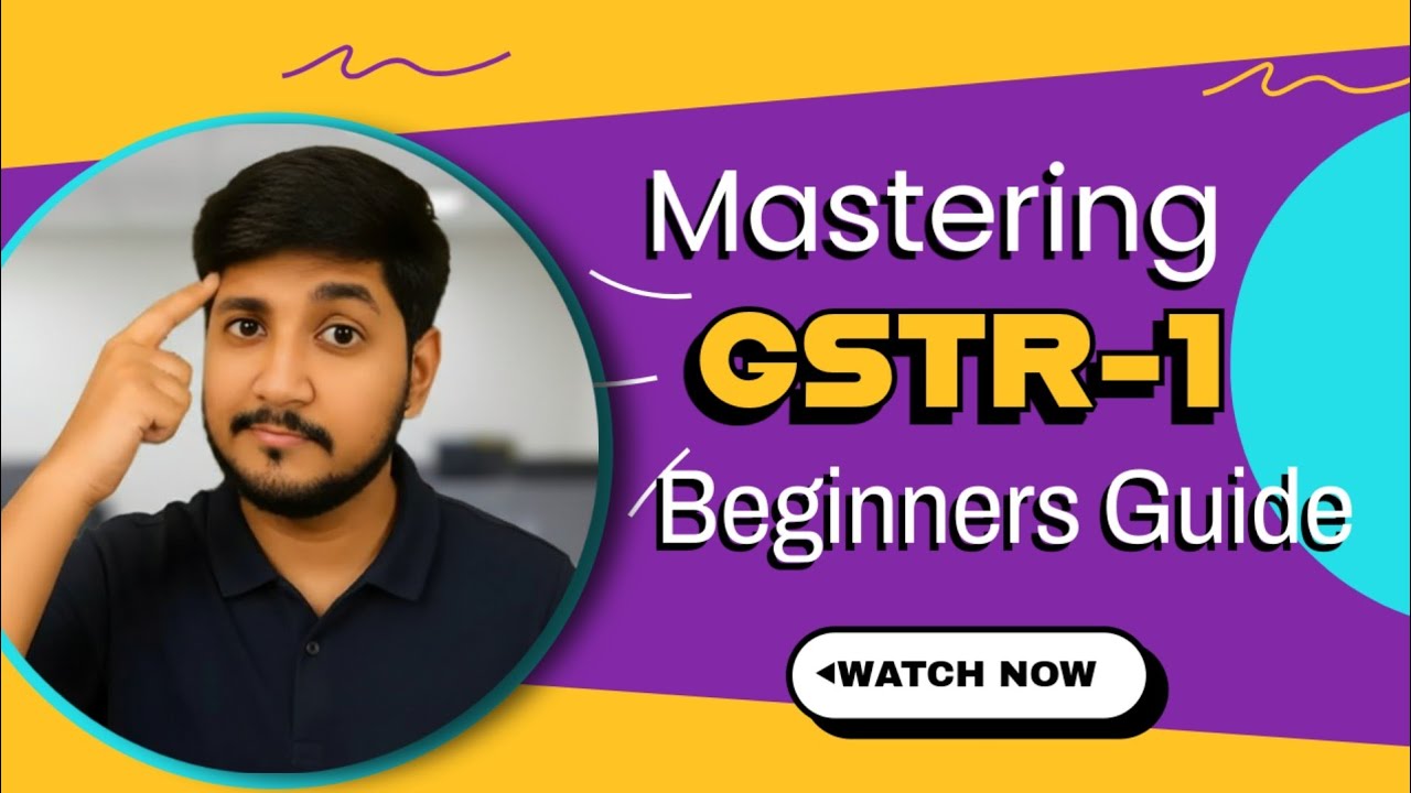 GSTR-1 Filing Explained | Step-by-Step Introduction for Beginners (2025 ...