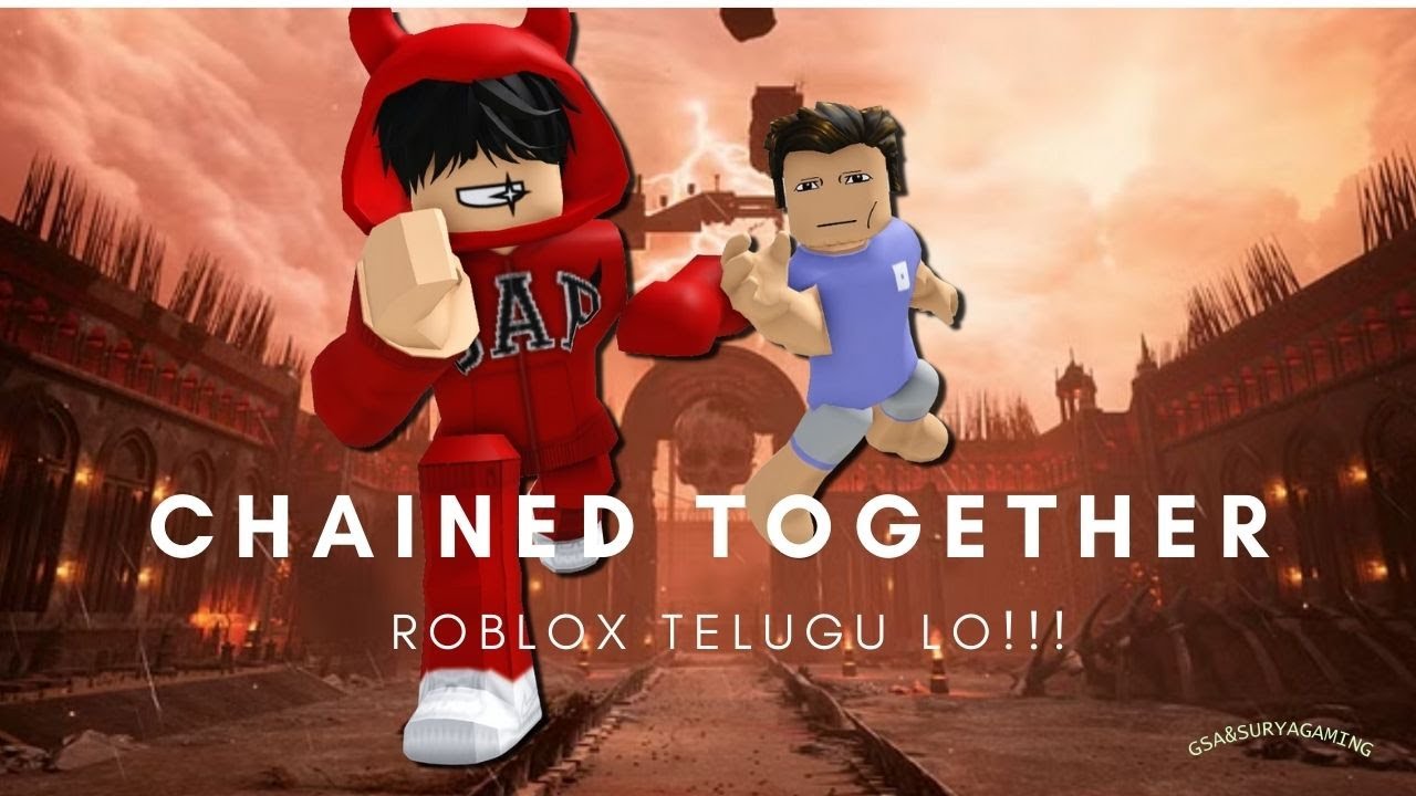 CHAINED TOGETHER ROBLOX TELUGU LO!!!|FULL FUN WATCH with memes UNTILL ...