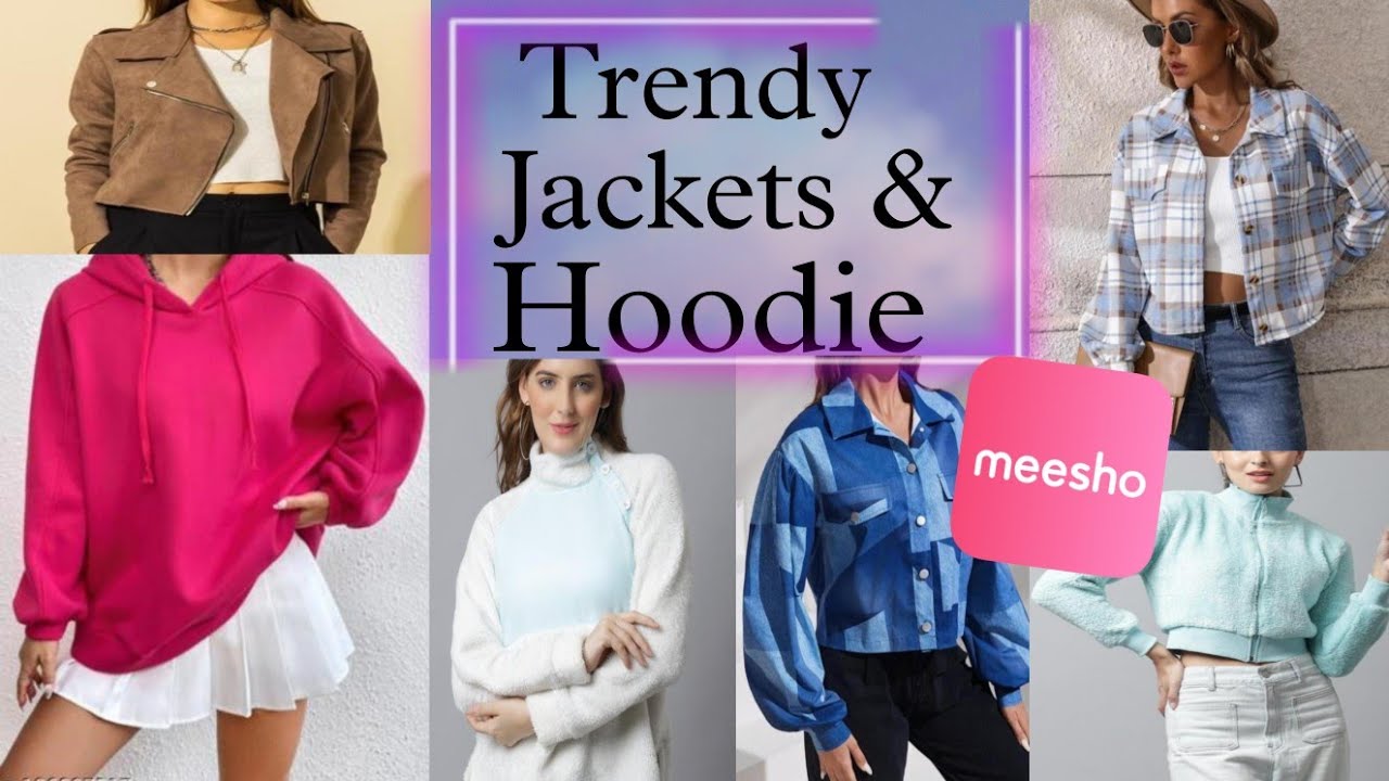 Trendy Jackets & Hoodie from Meesho 🦋#meesho - YouTube